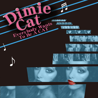 Everybody Wants To Be A CAT／Dimie Cat｜音楽ダウンロード・音楽配信サイト mora ～“WALKMAN ...