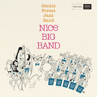 Nice Big Band／GENTLE FOREST JAZZ BAND｜音楽ダウンロード・音楽配信サイト mora ～“WALKMAN ...