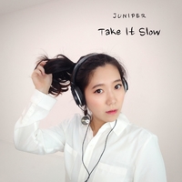 take it slow／juniper｜音楽ダウンロード・音楽配信サイト mora ～“WALKMAN”公式ミュージックストア～