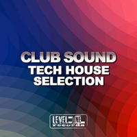 Club Sound - Tech House Selection／Various Artists｜音楽ダウンロード・音楽配信サイト mora ...