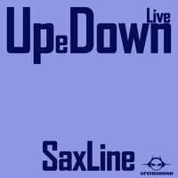Saxline - Single／Up&Down Live｜音楽ダウンロード・音楽配信サイト mora ～“WALKMAN”公式ミュージックストア～