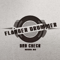 DNB Check - Single／Flanger Drummer｜音楽ダウンロード・音楽配信サイト mora ～“WALKMAN”公式 ...