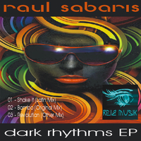 DARK RHYTHMS EP／Raul Sabaris｜音楽ダウンロード・音楽配信サイト mora ～“WALKMAN”公式ミュージックストア～