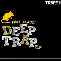 Deep Trap Ep／Miki Maus｜音楽ダウンロード・音楽配信サイト mora ～“WALKMAN”公式ミュージックストア～