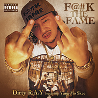 F@#K THE FAME／Dirty R.A.Y｜音楽ダウンロード・音楽配信サイト mora ～“WALKMAN”公式ミュージックストア～