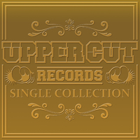 Upper Cut Records Single Collection／Various Artists｜音楽ダウンロード・音楽配信サイト ...