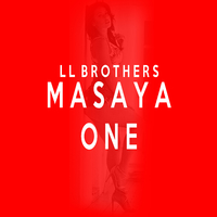 One／MASAYA from LL BROTHERS｜音楽ダウンロード・音楽配信サイト mora ～“WALKMAN”公式ミュージックストア～