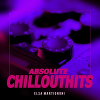 Elsa Martignoni - Absolute Chillout Hits／Elsa Martignoni｜音楽ダウンロード・音楽配信 ...