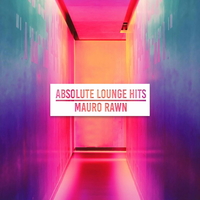 Mauro Rawn - Absolute Lounge Hits／Mauro Rawn｜音楽ダウンロード・音楽配信サイト mora ...