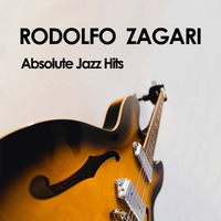 Rodolfo Zagari - Absolute Jazz Hits／Rodolfo Zagari｜音楽ダウンロード・音楽配信サイト ...