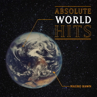 Mauro Rawn - Absolute World Hits／Mauro Rawn｜音楽ダウンロード・音楽配信サイト mora ...