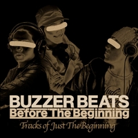 Before The Beginning -GOLD- Tracks of Just The Beginning／BUZZER BEATS ...