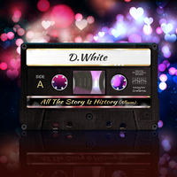 All The Story Is History／D.White｜音楽ダウンロード・音楽配信サイト mora ～“WALKMAN”公式ミュージックストア～