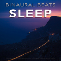 Binaural Beats Sleep: Ambient Music, Binaural Beats, Theta Waves, Alpha Waves and Isochronic ...