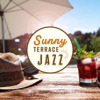 Sunny Terrace Jazz／Relaxing Piano Crew, Cafe Ensemble Project｜音楽ダウンロード ...