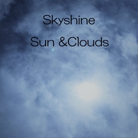 Sun & Clouds／Skyshine｜音楽ダウンロード・音楽配信サイト mora ～“WALKMAN”公式ミュージックストア～