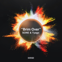 Brim Over／SONE & Tyago｜音楽ダウンロード・音楽配信サイト mora ～“WALKMAN”公式ミュージックストア～