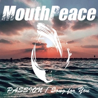 PASSION / Song for you／MouthPeace｜音楽ダウンロード・音楽配信サイト mora ～“WALKMAN”公式 ...
