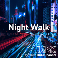 Night Walk／Hip Hop Jazz BGM channel｜音楽ダウンロード・音楽配信サイト mora ～“WALKMAN”公式ミュージックストア～