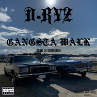 GANGSTA WALK／D-ryz｜音楽ダウンロード・音楽配信サイト mora ～“WALKMAN”公式ミュージックストア～