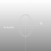 0／Re:Buddha, 薬師寺寛邦 & 朝倉行宣｜音楽ダウンロード・音楽配信サイト mora ～“WALKMAN”公式ミュージックストア～