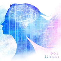 Utopia／D.O.L｜音楽ダウンロード・音楽配信サイト mora ～“WALKMAN”公式ミュージックストア～