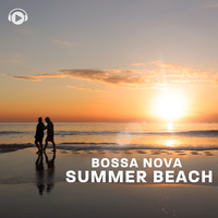 Summer Beach Bossa Nova／ALL BGM CHANNEL｜音楽ダウンロード・音楽配信サイト mora ～“WALKMAN”公式ミュージックストア～