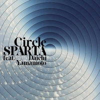 Circle (feat. Daichi Yamamoto)／SPARTA｜音楽ダウンロード・音楽配信サイト mora ～“WALKMAN”公式ミュージックストア～