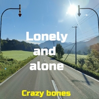 Lonely and alone／Crazy bones｜音楽ダウンロード・音楽配信サイト mora ～“WALKMAN”公式ミュージックストア～