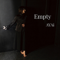 Empty／AYAi｜音楽ダウンロード・音楽配信サイト mora ～“WALKMAN”公式ミュージックストア～