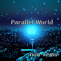 Parallel World／non-remu｜音楽ダウンロード・音楽配信サイト mora ～“WALKMAN”公式ミュージックストア～