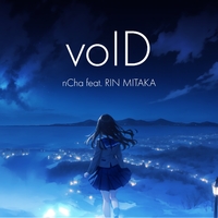 voID (feat. RIN MITAKA)／nCha｜音楽ダウンロード・音楽配信サイト mora ～“WALKMAN”公式ミュージックストア～