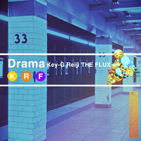 Drama／THE FLUX, Key-G & レイジ｜音楽ダウンロード・音楽配信サイト mora ～“WALKMAN”公式ミュージックストア～