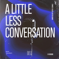A Little Less Conversation／D'Amico & Valax & Ashton Adams｜音楽ダウンロード・音楽配信 ...