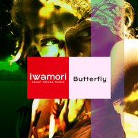 Butterfly／iwamori｜音楽ダウンロード・音楽配信サイト mora ～“WALKMAN”公式ミュージックストア～
