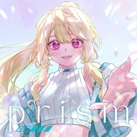prism (feat. T-J)／浅葱里リオ｜音楽ダウンロード・音楽配信サイト mora ～“WALKMAN”公式ミュージックストア～