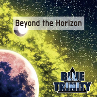Beyond the Horizon／BLUE TRINITY｜音楽ダウンロード・音楽配信サイト mora ～“WALKMAN”公式ミュージックストア～