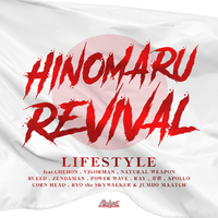 HINOMARU REVIVAL (feat. CHEHON, VIGORMAN, NATURAL WEAPON, RUEED ...