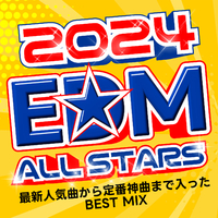 EDM ALL STARS 2024 ～最新人気曲から定番神曲まで入ったBEST MIX～ (DJ MIX)／DJ NOORI｜音楽 ...