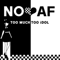 TOO MUCH TOO iDOL／NO♡AF｜音楽ダウンロード・音楽配信サイト mora ～“WALKMAN”公式ミュージックストア～