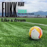 Like a dream (feat. XXXX)／FUKK｜音楽ダウンロード・音楽配信サイト mora ～“WALKMAN”公式ミュージックストア～