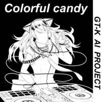 Colorful candy／GT-K｜音楽ダウンロード・音楽配信サイト mora ～“WALKMAN”公式ミュージックストア～