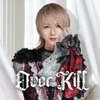 OverKill／XP!A｜音楽ダウンロード・音楽配信サイト mora ～“WALKMAN”公式ミュージックストア～