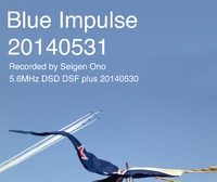 Blue Impulse 20140531Full [DSD 5.6MHz]／Seigen Ono｜音楽ダウンロード・音楽配信サイト mora ～“WALKMAN”公式ミュージックストア～