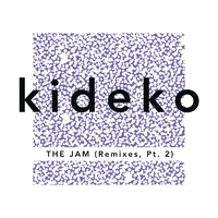 The Jam (Remixes, Pt. 2)／Kideko｜音楽ダウンロード・音楽配信サイト mora ～“WALKMAN”公式 ...