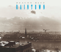 Raintown／Deacon Blue｜音楽ダウンロード・音楽配信サイト mora ～“WALKMAN”公式ミュージックストア～