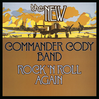 Rock N' Roll Again／Commander Cody｜音楽ダウンロード・音楽配信サイト mora ～“WALKMAN”公式 ...