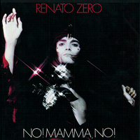 No! Mamma No!／Renato Zero｜音楽ダウンロード・音楽配信サイト mora ～“WALKMAN”公式ミュージックストア～