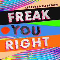 Freak You Right／Lee Foss & Eli Brown｜音楽ダウンロード・音楽配信サイト mora ～“WALKMAN”公式 ...