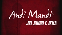 Andi Mandi (Lyric Video)／JSL Singh｜音楽ダウンロード・音楽配信サイト mora ～“WALKMAN”公式 ...